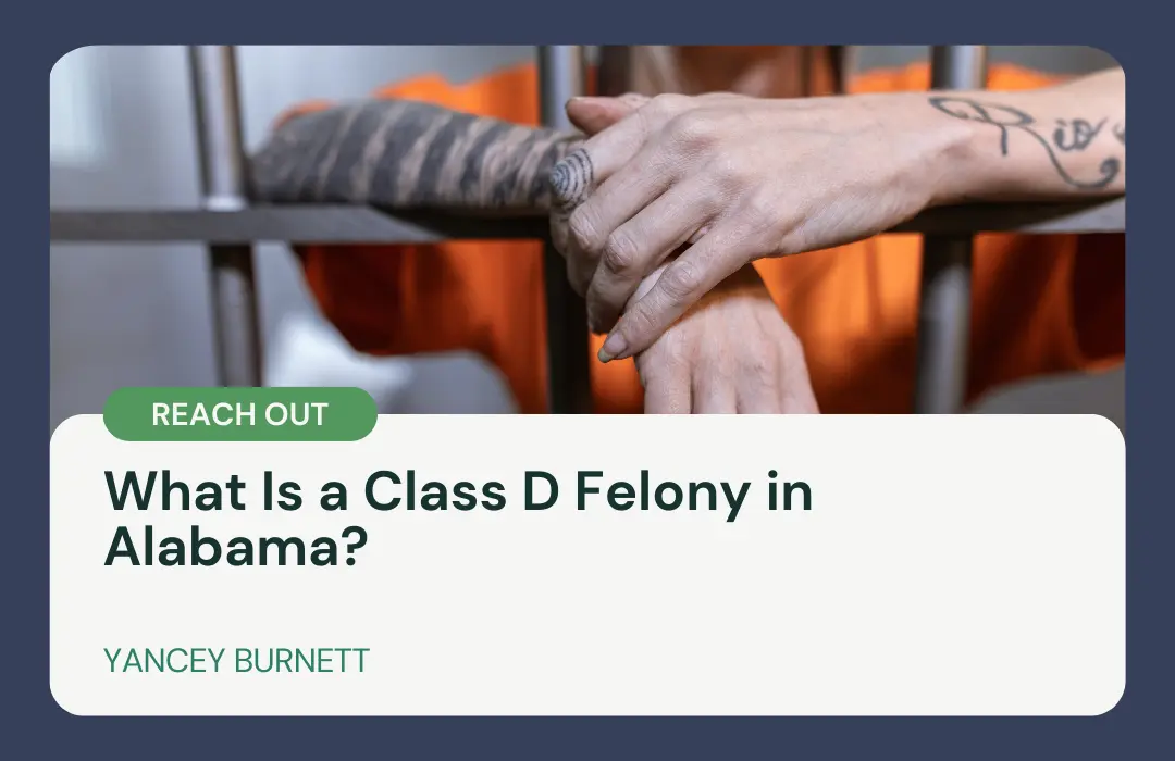 What Is a Class D Felony in Alabama?